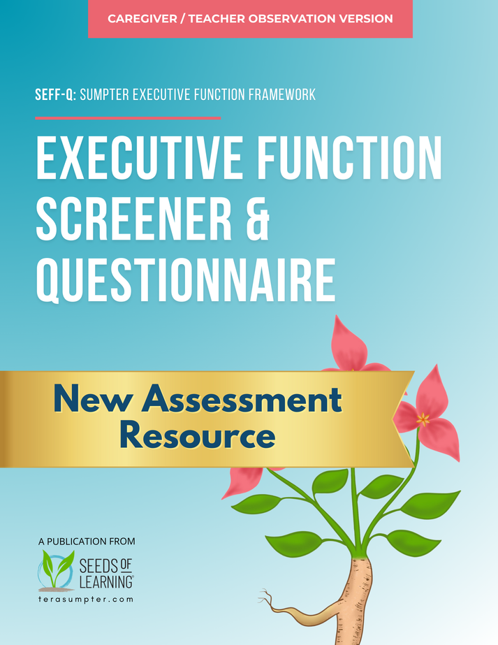 SEFF Executive Function Screener & Questionnaire: Caregiver/Teacher Ob – Seeds of Learning