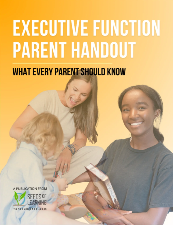 Executive Function Parent Handout Digital Download – Seeds of Learning, LLC